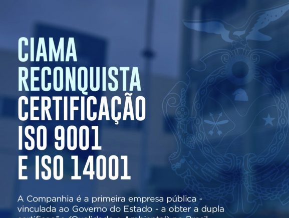 Ciama reconquista a certificação ISO 9001 e ISO 14001 - CIAMA